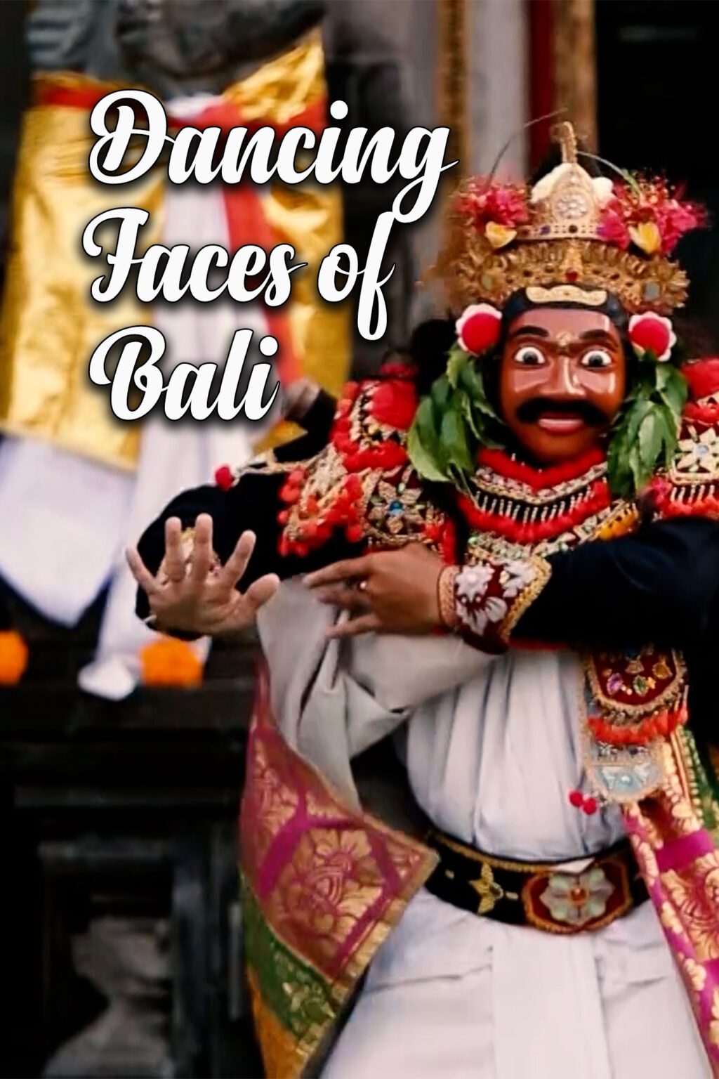 Dancing Faces of Bali — Adler & Associates Entertainment, Inc.